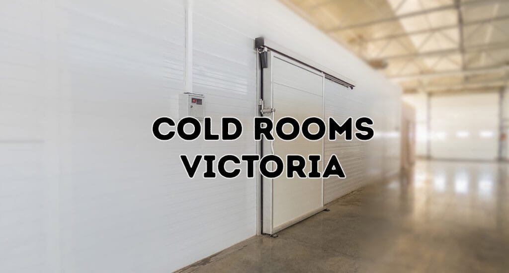 Cold Rooms Victoria: Upgrade with VEU rebates | Eco Foot